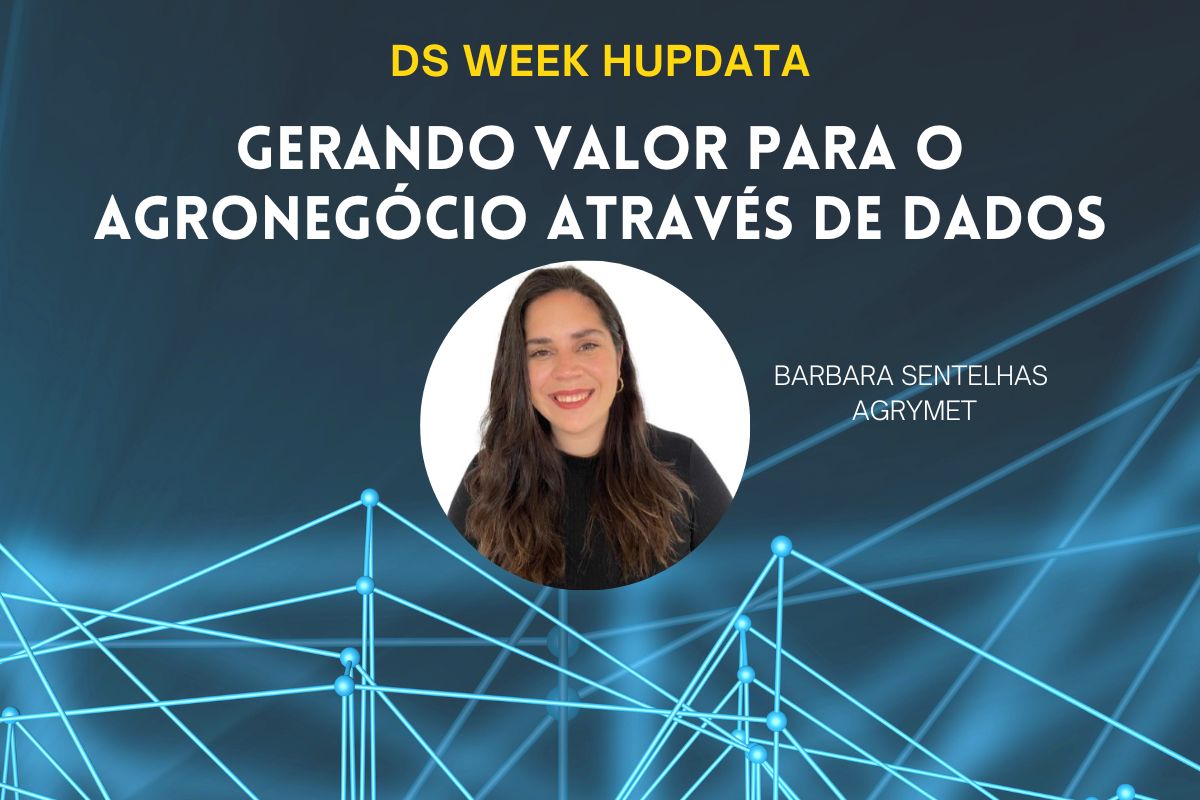DS WEEK - GERANDO VALOR PARA AGRONEGÓCIO - HupData