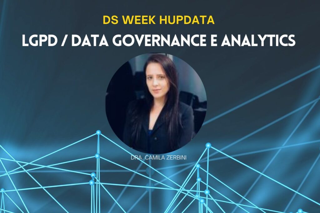 DS WEEK - LGPD E DATA GOVERNANCE - HupData